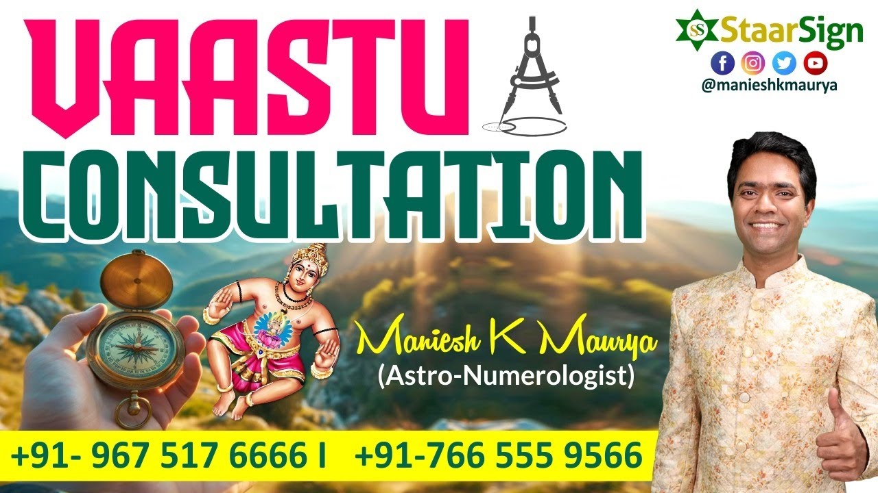 FREE VAASTU CONSULTATION BY: Maniesh K Maurya - YouTube