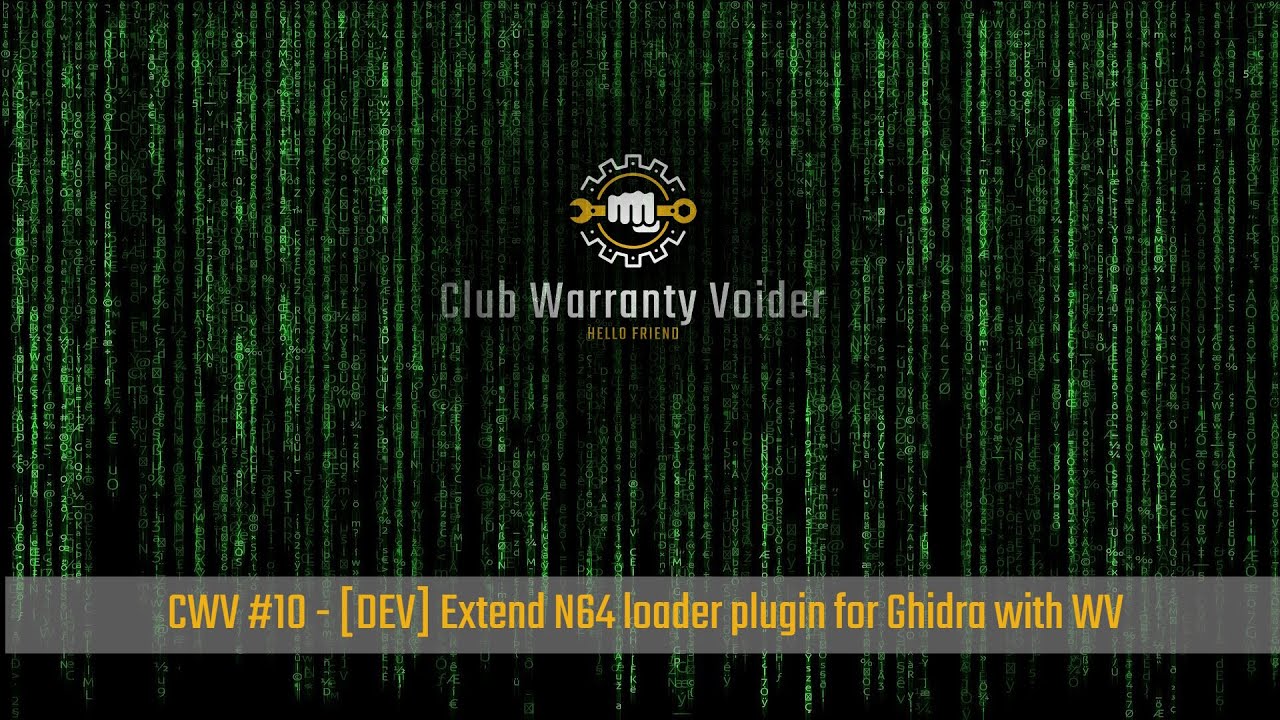 CWV #10 - [DEV] Extend N64 loader plugin for Ghidra with WV - YouTube