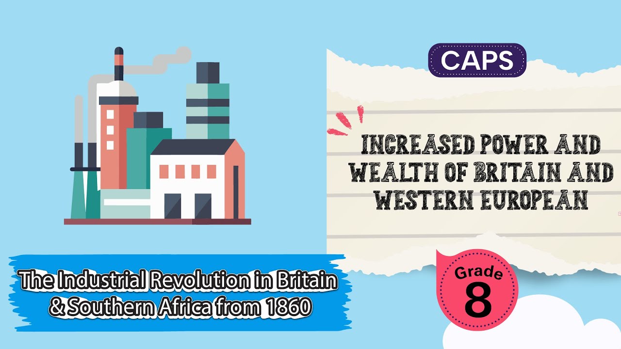 [GRADE 8] Increased Power and Wealth of Britain and Western European ...