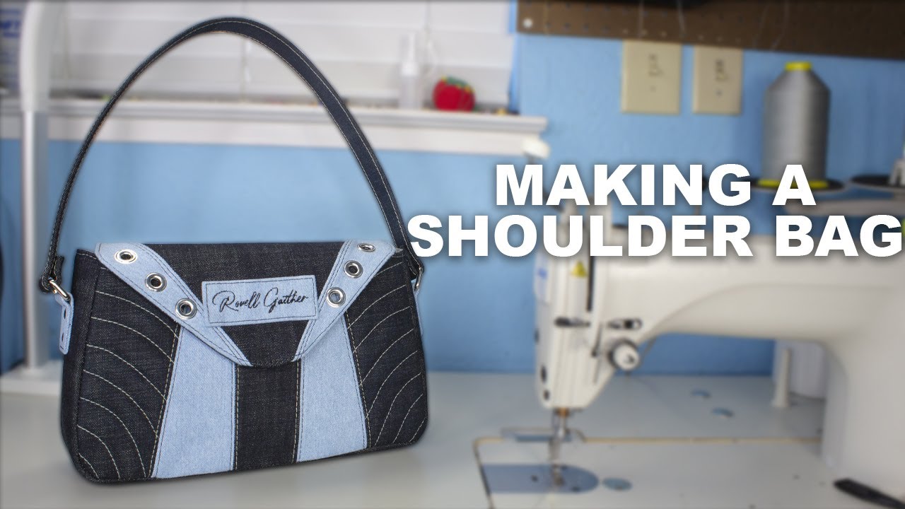 Making A Shoulder Bag! How To Make A Shoulder Bag - YouTube