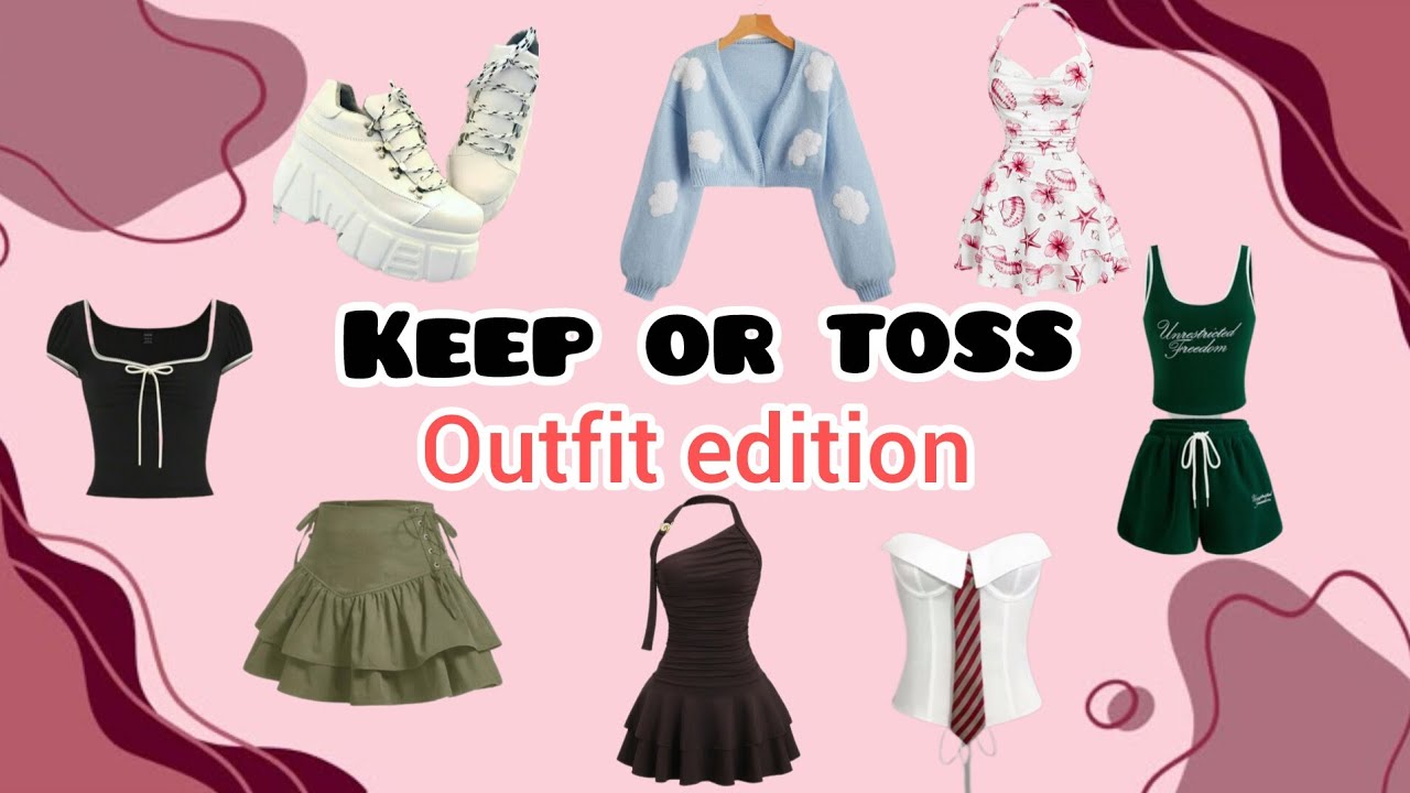 Keep or toss [ Outfit Edition ] 💗 - YouTube