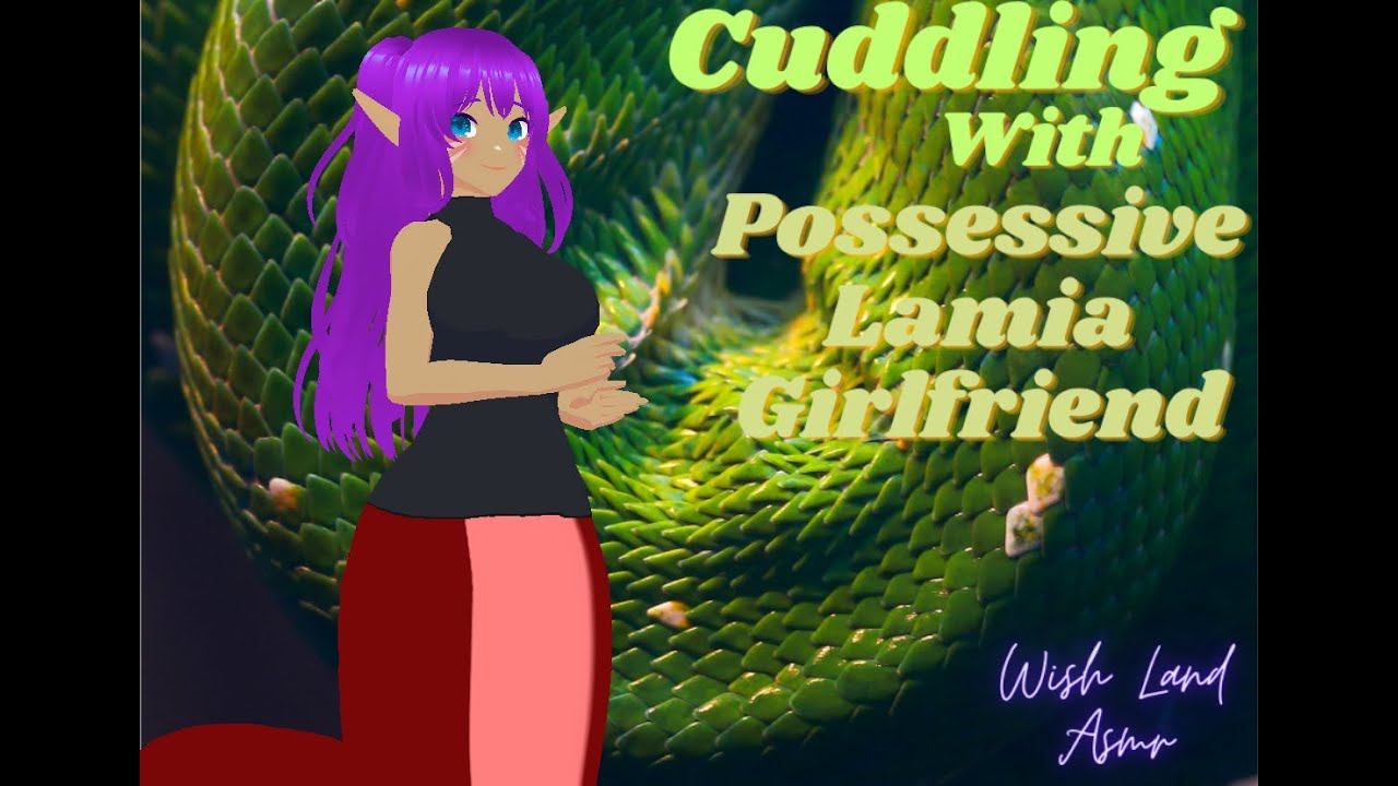 Cuddling With Possessive Lamia Girlfriend -- (Female x Listener) [FxA ...