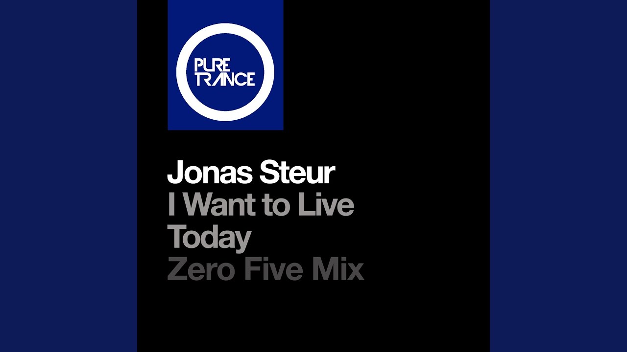 I Want to Live Today (Zero Five Mix) - YouTube
