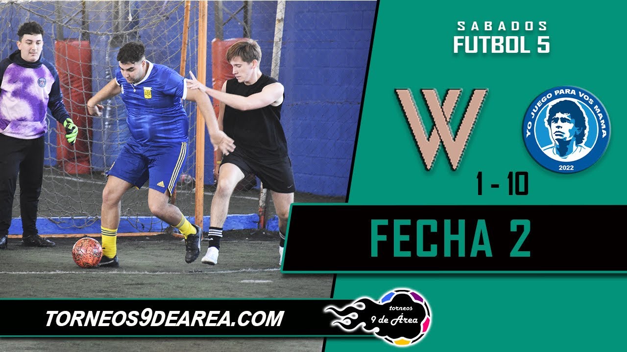 Doble W vs Yo Juego Para Vos Mama - Futbol 5 - Fecha 2 - Torneos 9 de ...