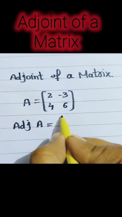 Adjoint of a Matrix | maths adjoint matrix #education #mathematics # ...