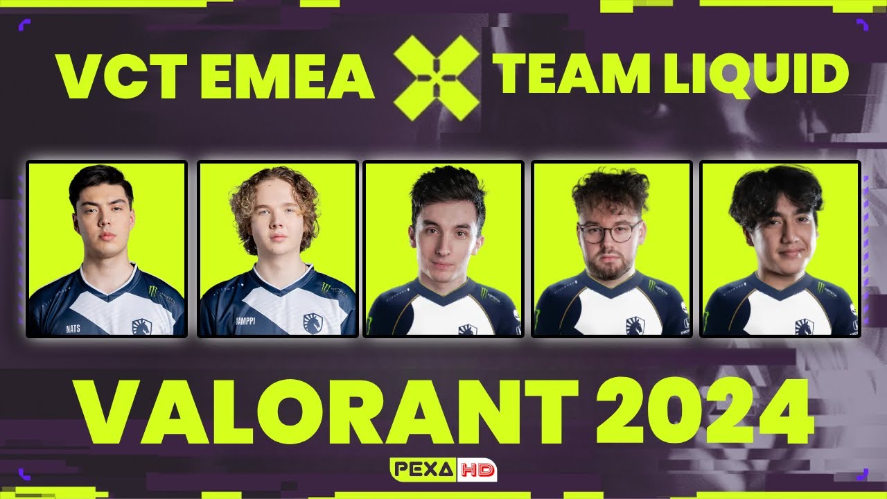 VALORANT 2024: TEAM LIQUID | nAts Jamppi Enzo Mistic Keiko - YouTube