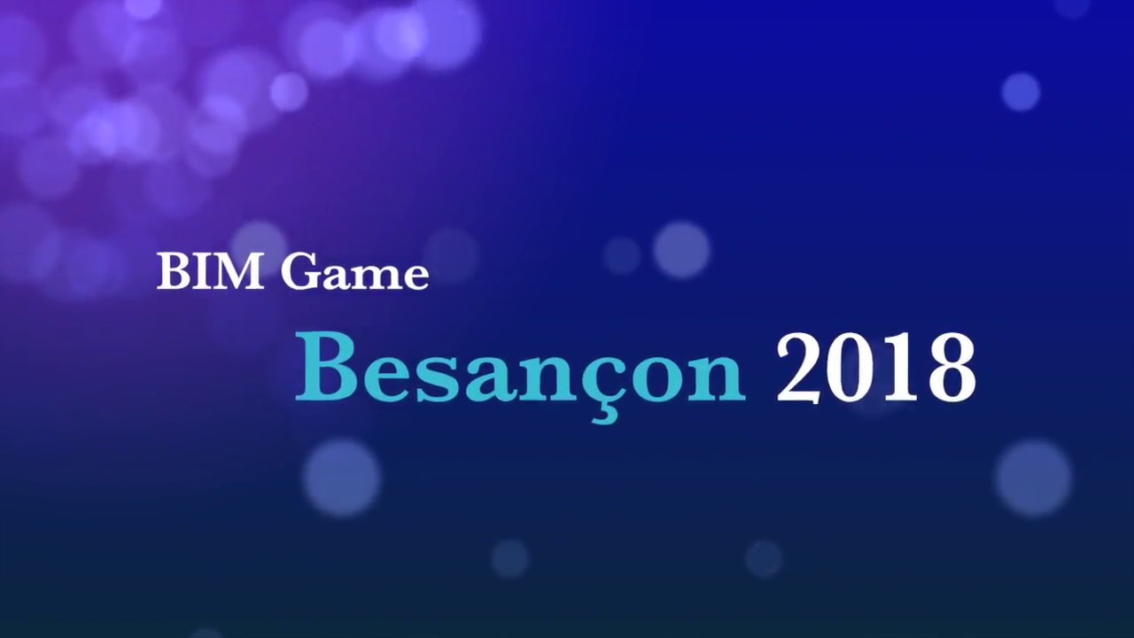 BIM Game Besançon 2018 - YouTube