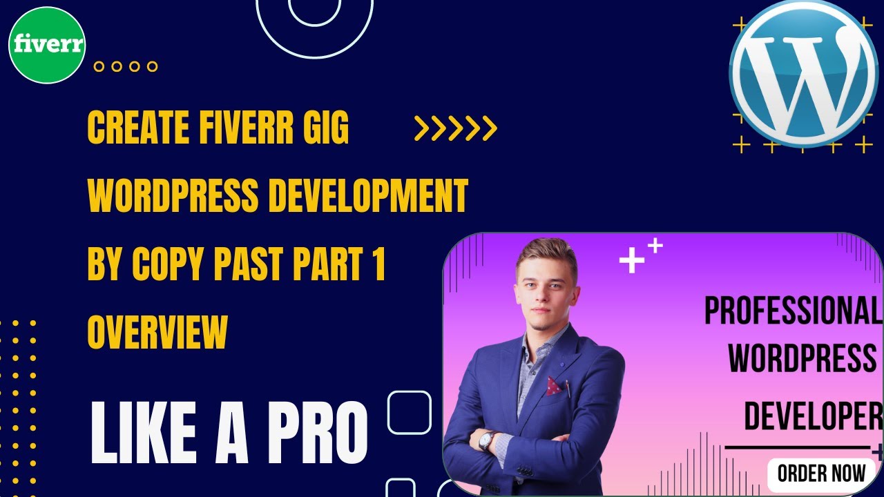 How To Create A WordPress Website Development Part 1 Overview Gig on ...