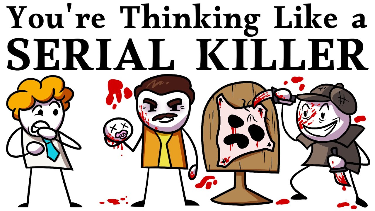 You Are Thinking Like a Serial Killer - YouTube