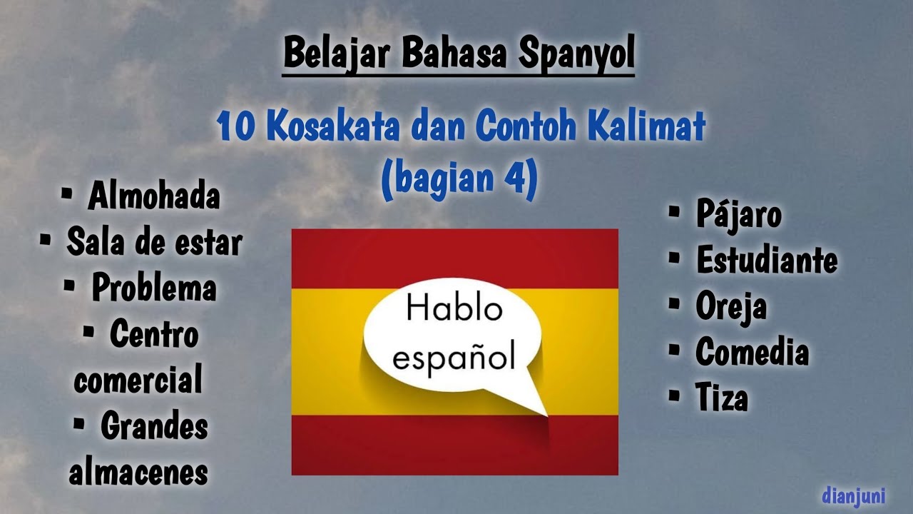 Belajar bahasa Spanyol: 10 Kosakata dan Contoh Kalimat (bagian 4) # ...