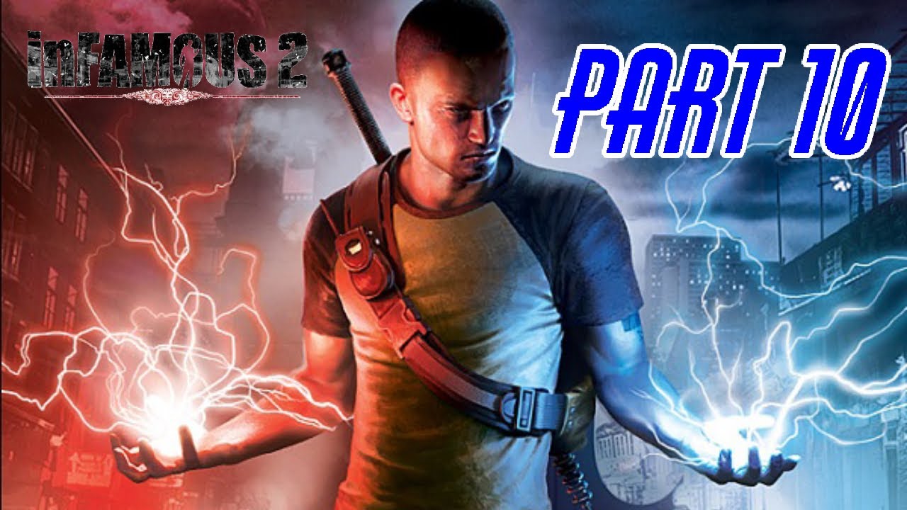 Let's Play | inFAMOUS 2 | Part 10 Story of Nix - YouTube