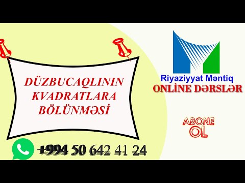 DÜZBUCAQLININ KVADRATLARA BÖLÜNMƏSİ