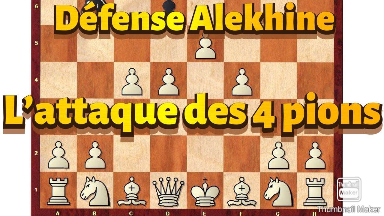 Apprendre une ouverture aux échecs: Défense Alekhine : L'attaque des 4 ...