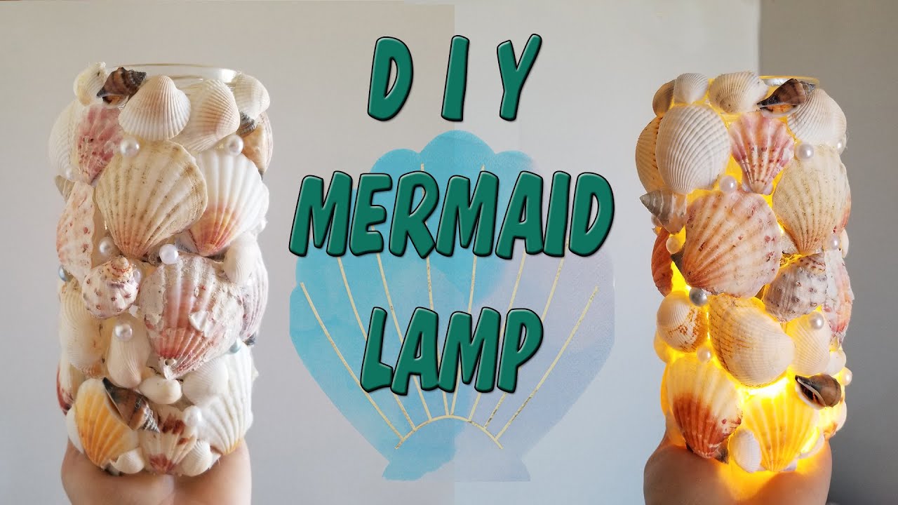 DIY MERMAID SHELL LAMP TUTORIAL - YouTube