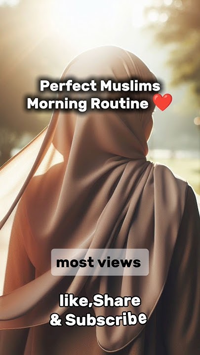 Perfect Muslims Morning Routine #morningroutine #morningmotivation #muslimah #islam # ...