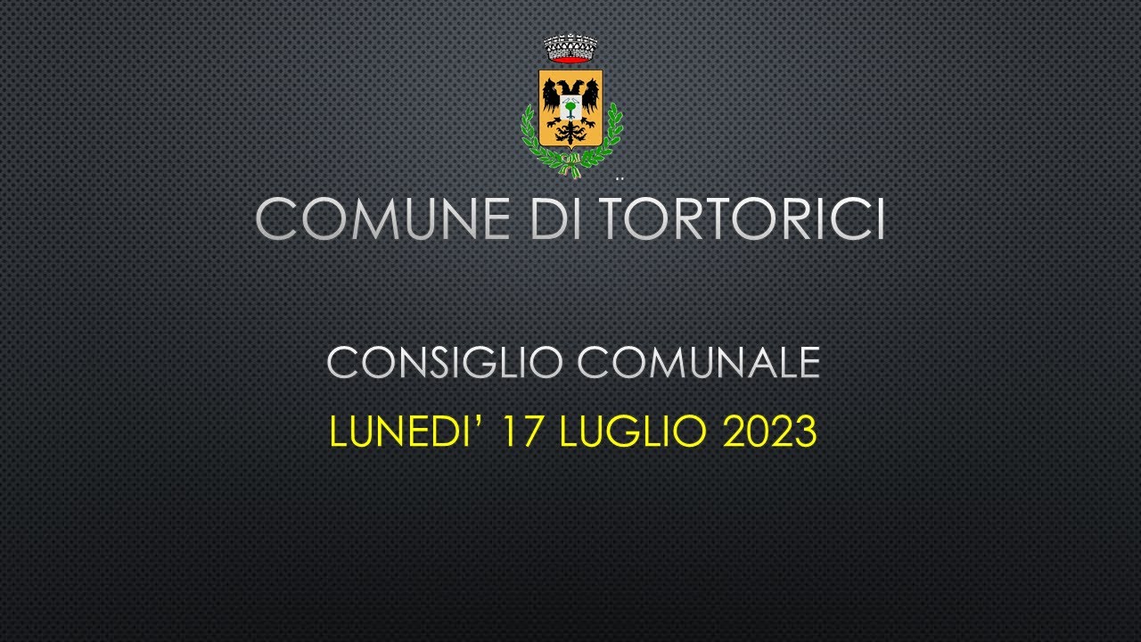 CONSIGLIO COMUNALE DEL 17 LUGLIO 2023 - YouTube