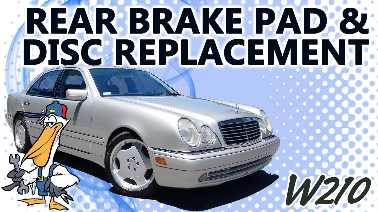Mercedes-Benz W210 E-Class Rear Brake Pad and Disc Replacement - YouTube