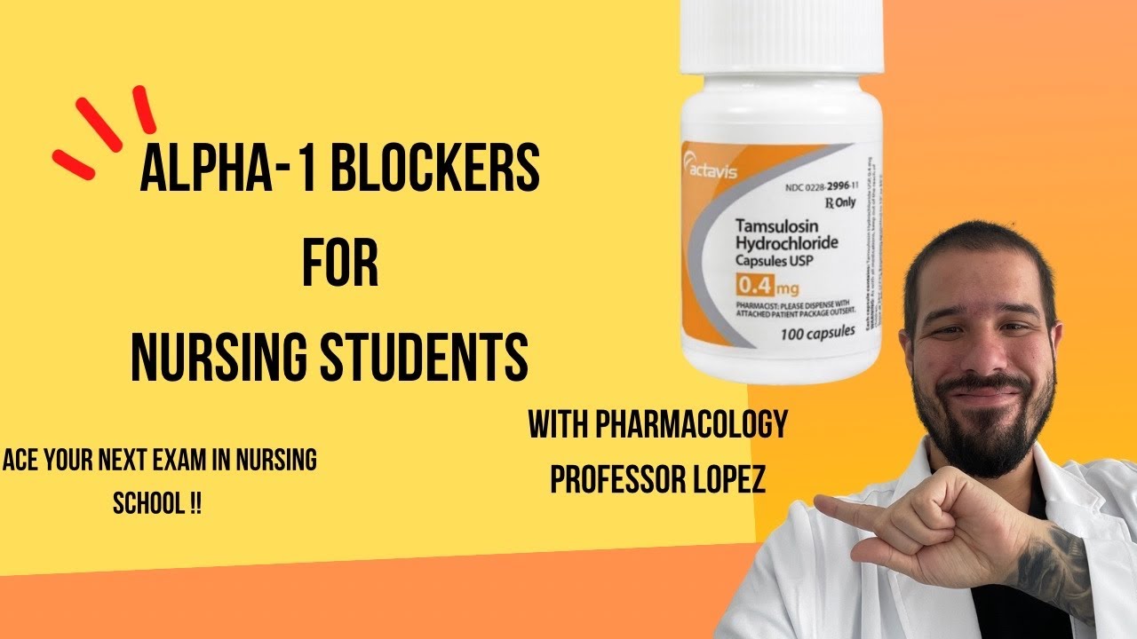 Alpha Blockers for Nursing Students | Pharmacology for Nurses - YouTube