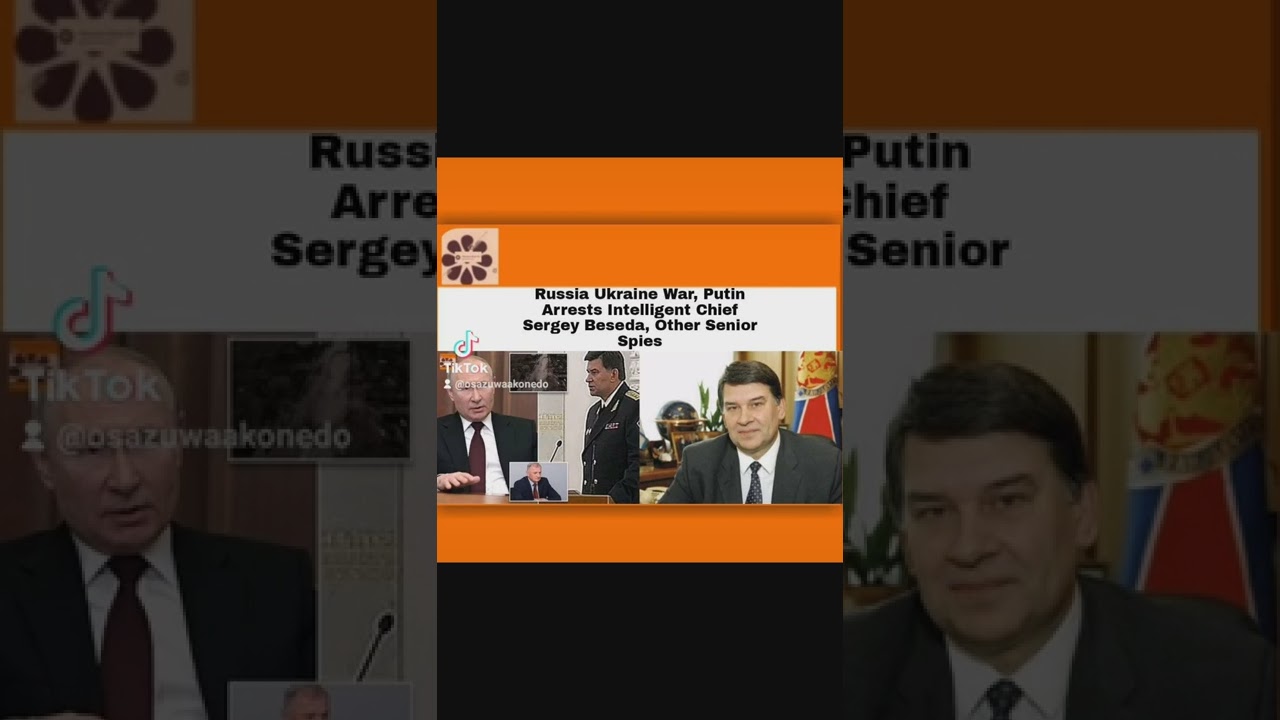 Russia Ukraine War, Putin Arrests Intelligent Chief Sergey Beseda ...