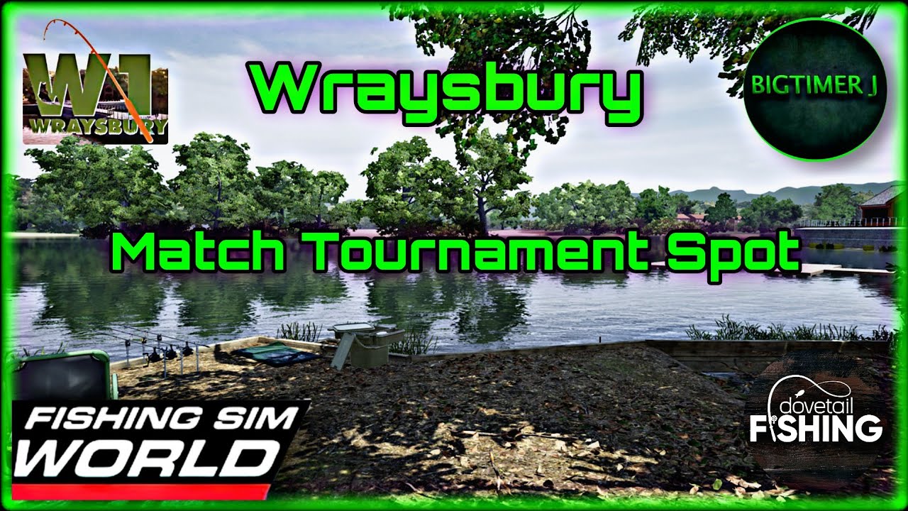 Wraysbury - Match Tournament Spot - Fishing Sim World 🎣 - YouTube