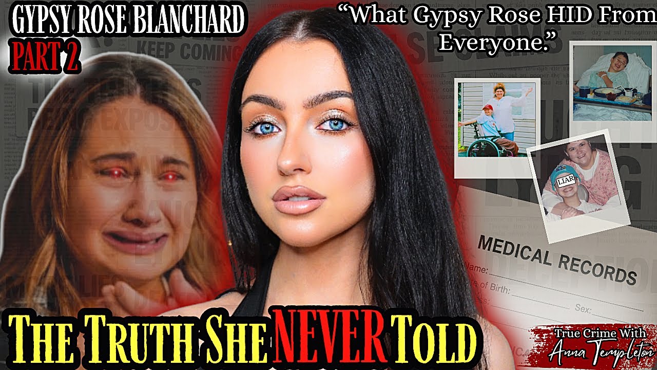 Gypsy Rose: The Lies That Change Everything (Part 2) - YouTube