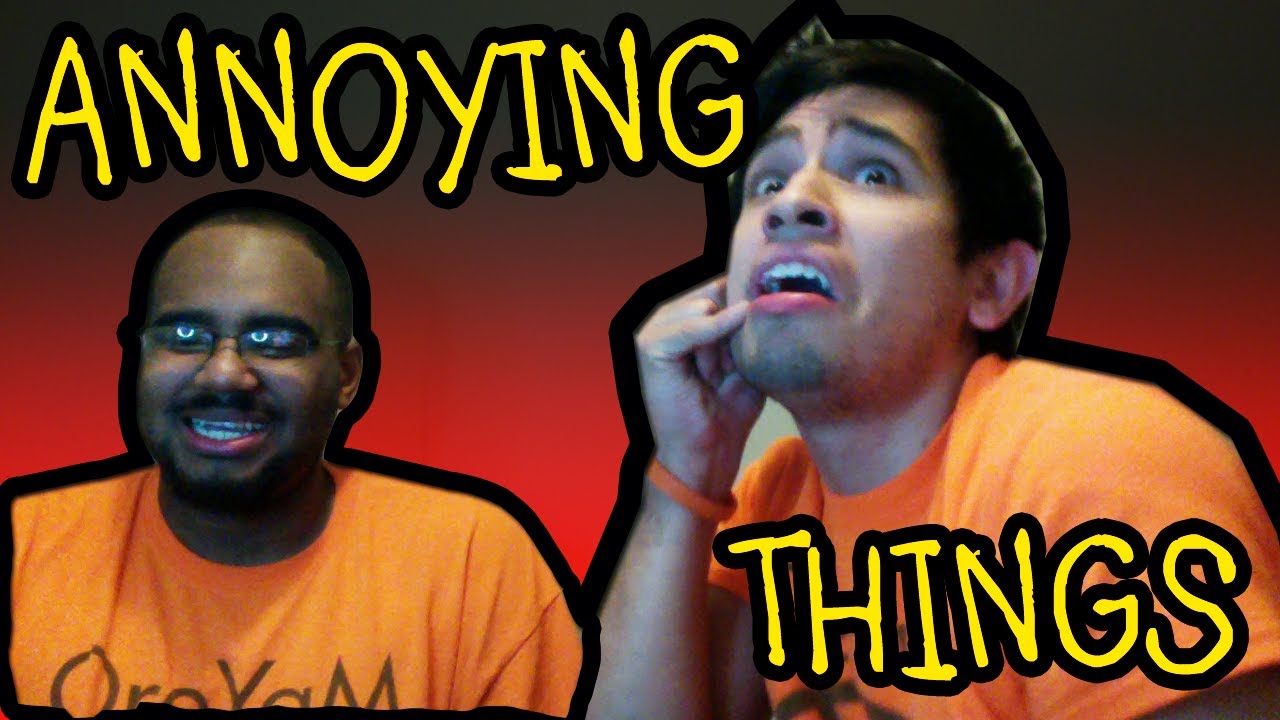 THE MOST ANNOYING THINGS IN LIFE YouTube the-most-annoying-things-in-life-youtube