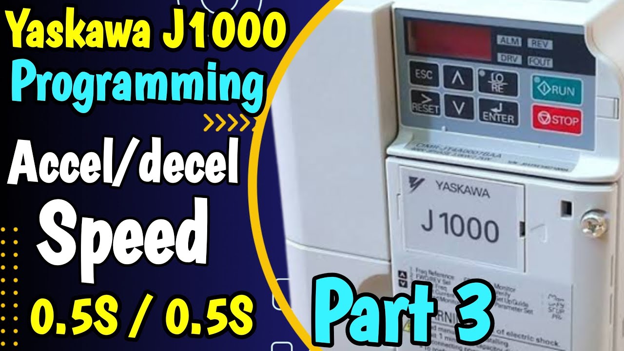 How to Accel/decel Speed in Yaskawa || Yaskawa j1000 Motor Parameter ...