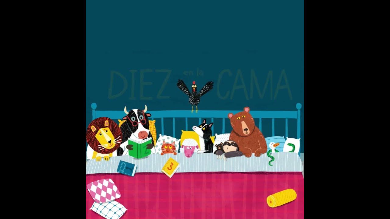 Diez en la cama, un libro ilustrado infantil - YouTube