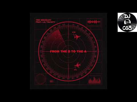 Tee Grizley - From The D To The A feat. Lil Yachty [Clean]