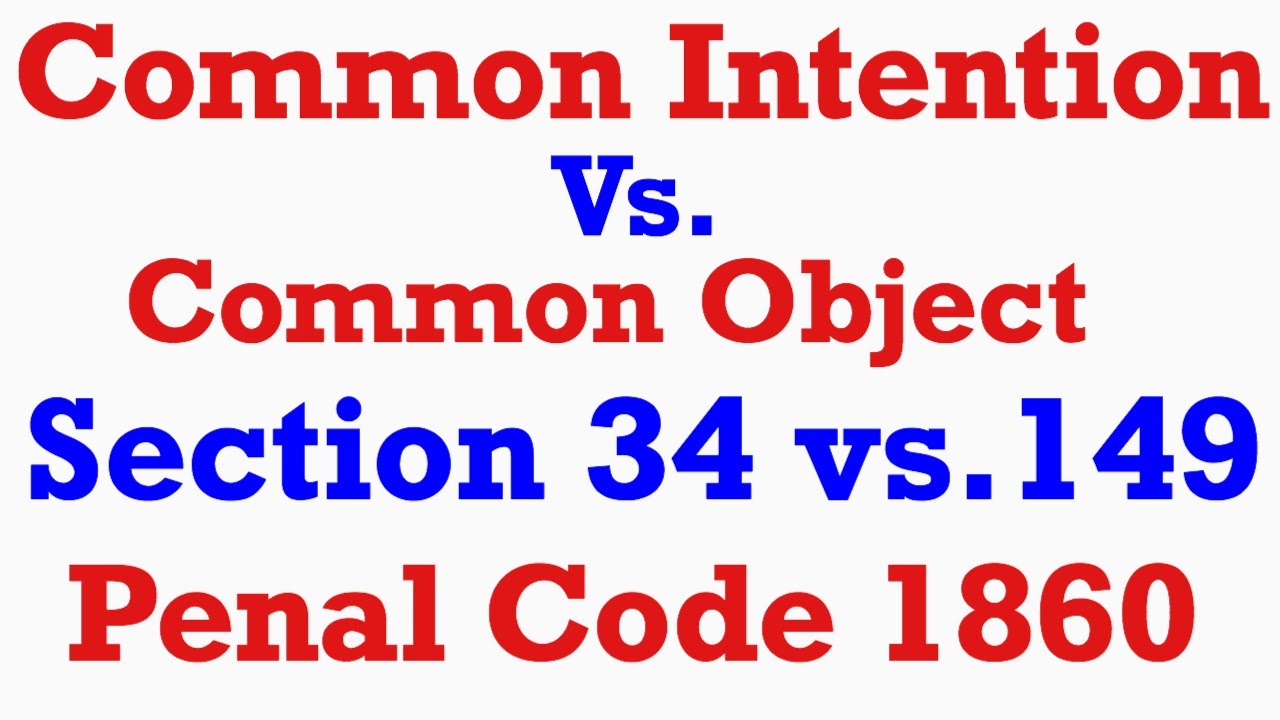 Common Intention।Common Object।section 34§ion 149 penal code 1860। - YouTube
