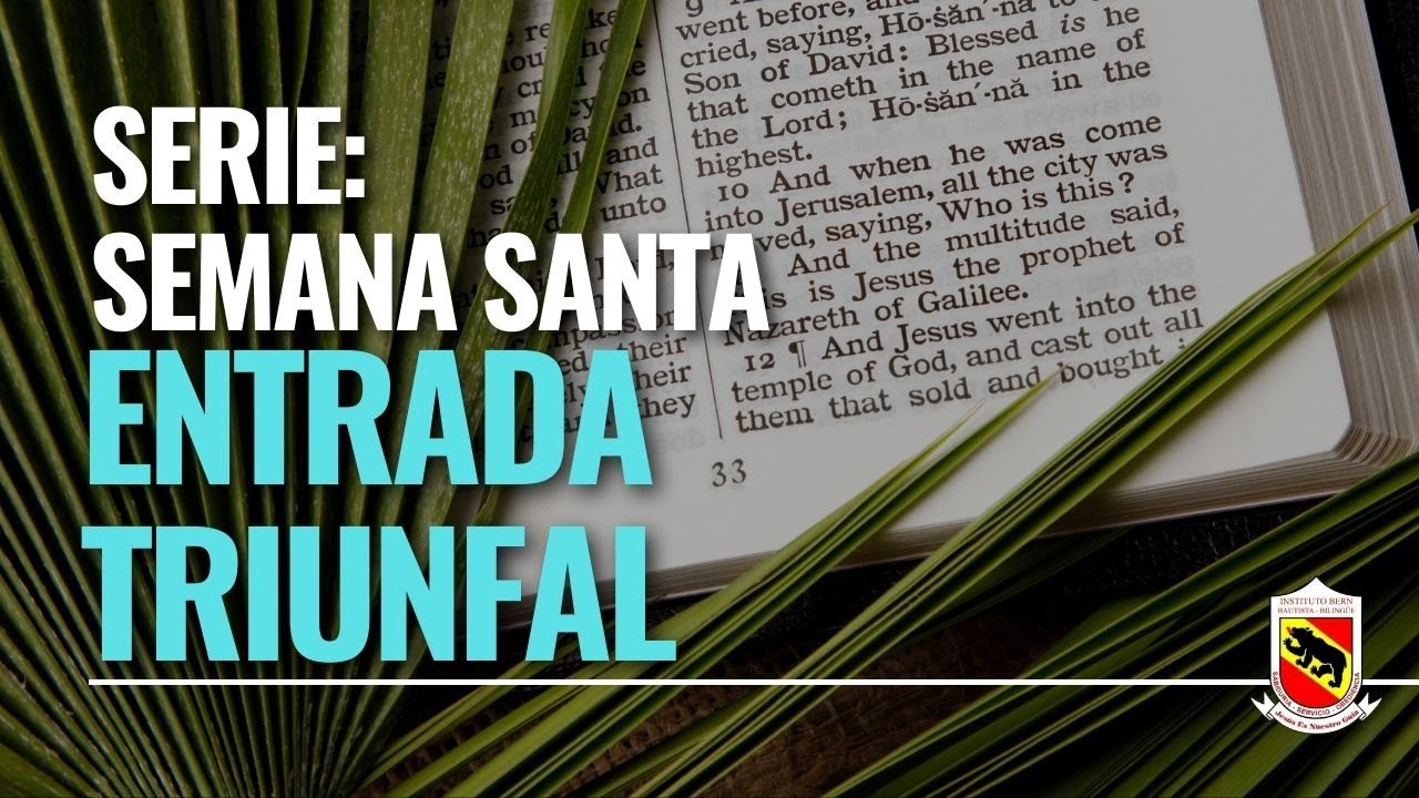 SEMANA SANTA 2022 | ENTRADA TRIUNFAL | INSTITUTO BERN - YouTube
