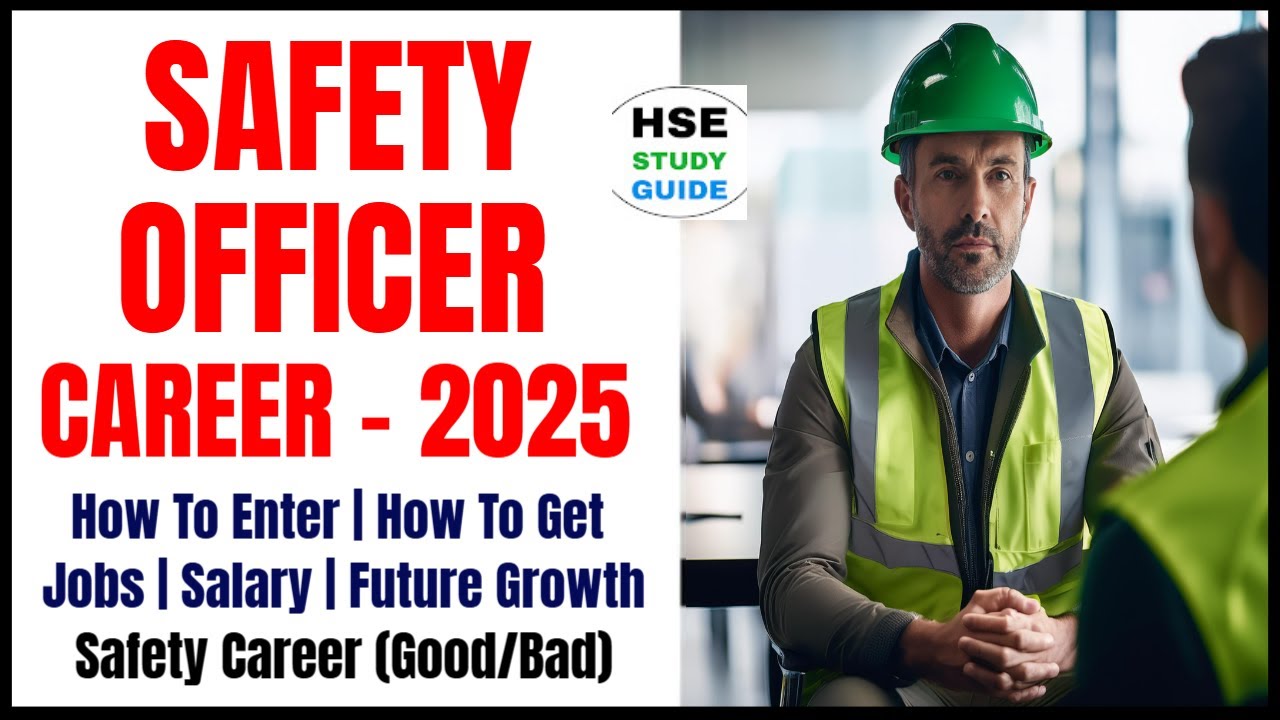 Safety Officer Career in 2025 | How To Start Safety Career in 2025 ...