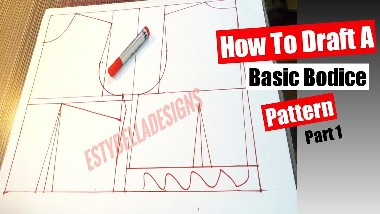 How To Draft A Basic Bodice Block Pattern. - YouTube