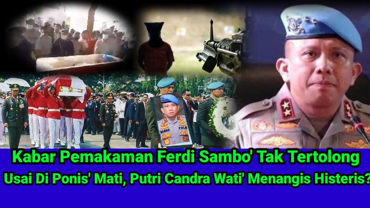 Kabar Pemakaman Ferdi sambo Tak Tertolong Usai Diponis Mati? - YouTube