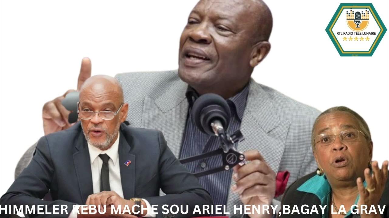 KOLONEL HIMMELER REBU MACHE SOU ARIEL HENRY, BAGAY LA GRAV - YouTube
