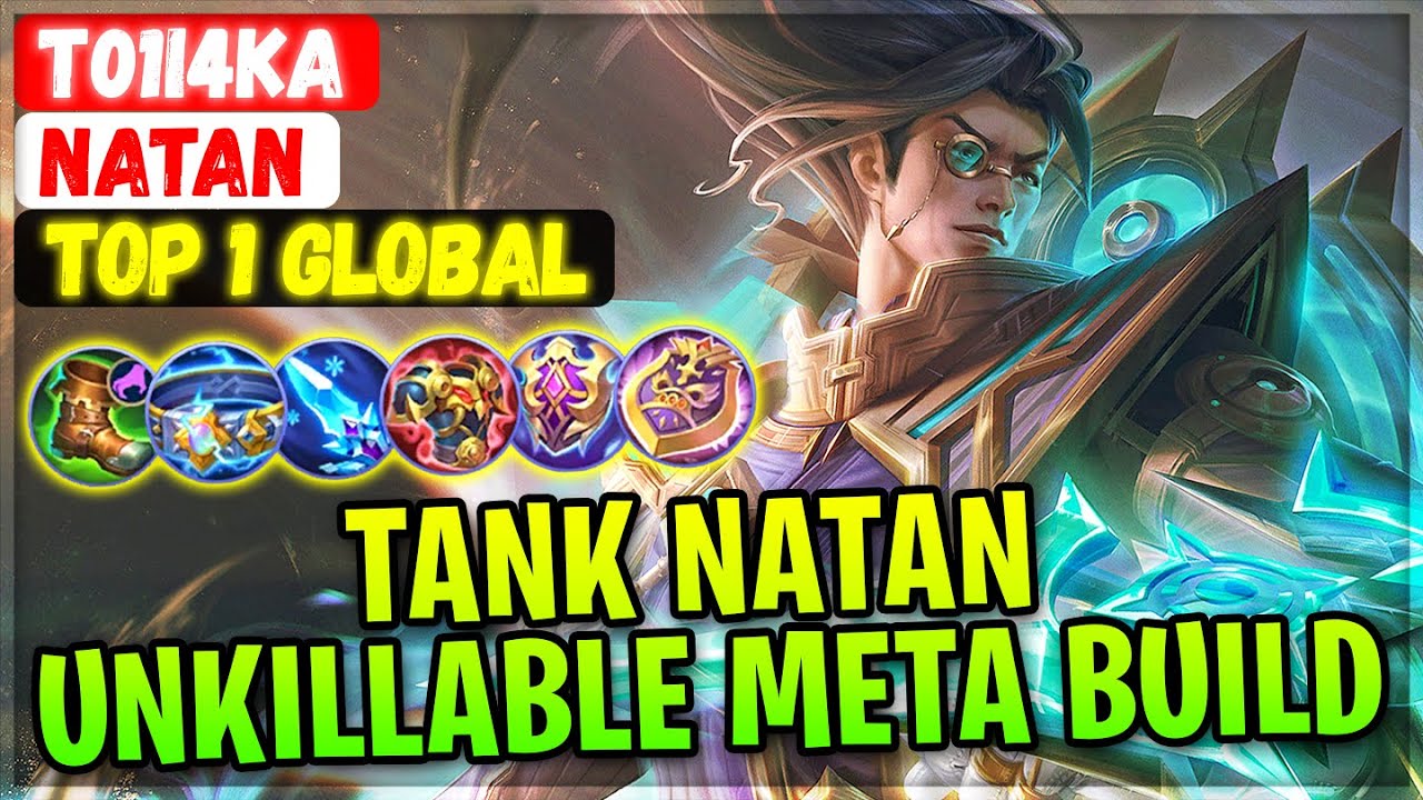 Natan Tank Build, Unkillable Meta Jungler [ Top 1 Global Natan ...