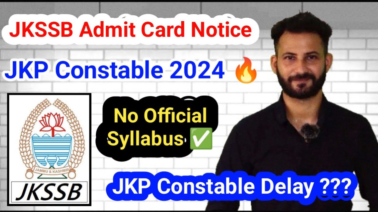 JKSSB Admit Card Update JKP Constable 2024 : No Official Syllabus JKSSB ...