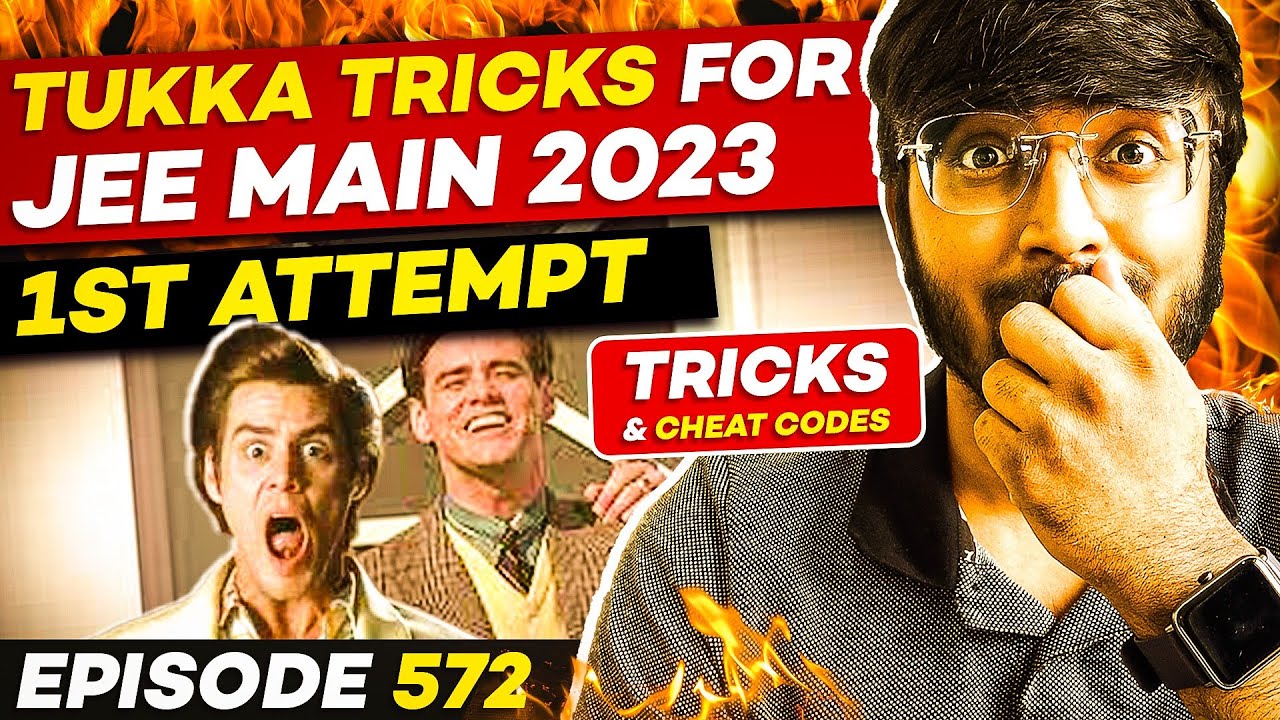 Tukka Tricks for JEE Main 2023 - 1st Attempt🔥| Tricks & Cheat Codes ...