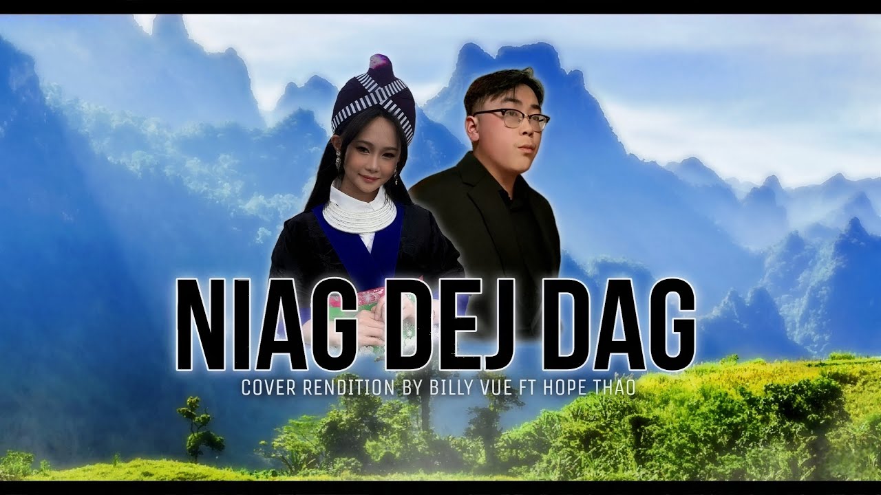 Niag Dej Dag - Cover Rendition by BV Ft Hope Thao 2024 Chords - Chordify