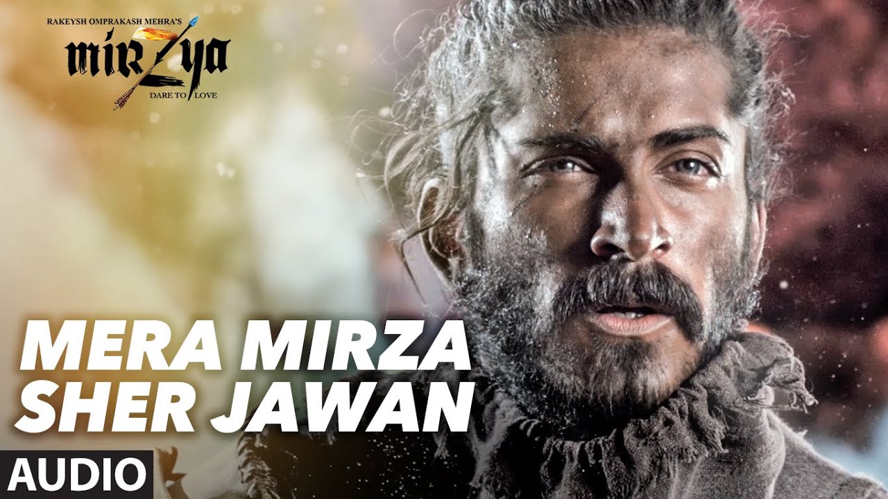 MERA MIRZA SHER JAWAN Full Audio Song | MIRZYA |Daler Mehndi |Rakeysh ...