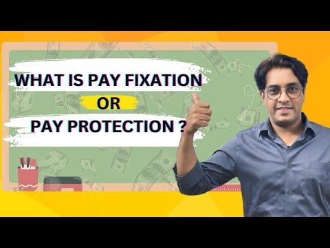 What is Pay Protection Or Pay Fixation ? #payfixation #payprotection # ...