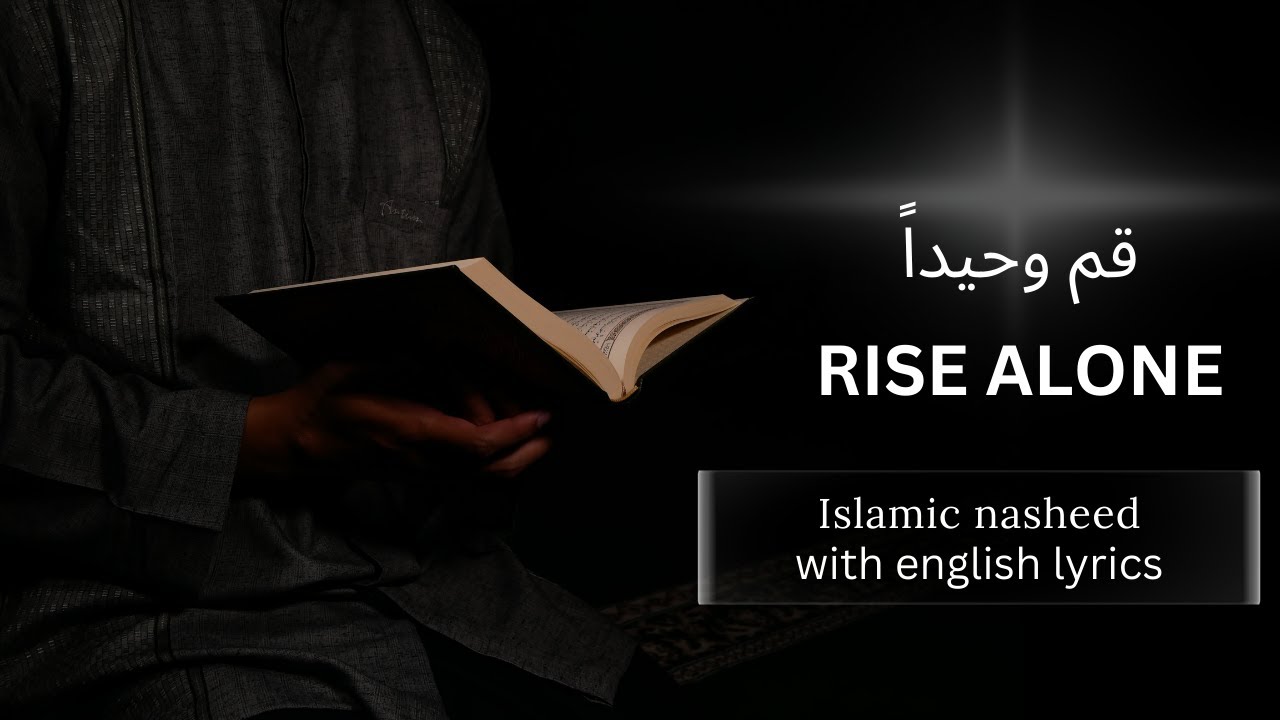 RISE Alone | قم وحيداً | Abdullah Aljarallah | lyrics + translation ...