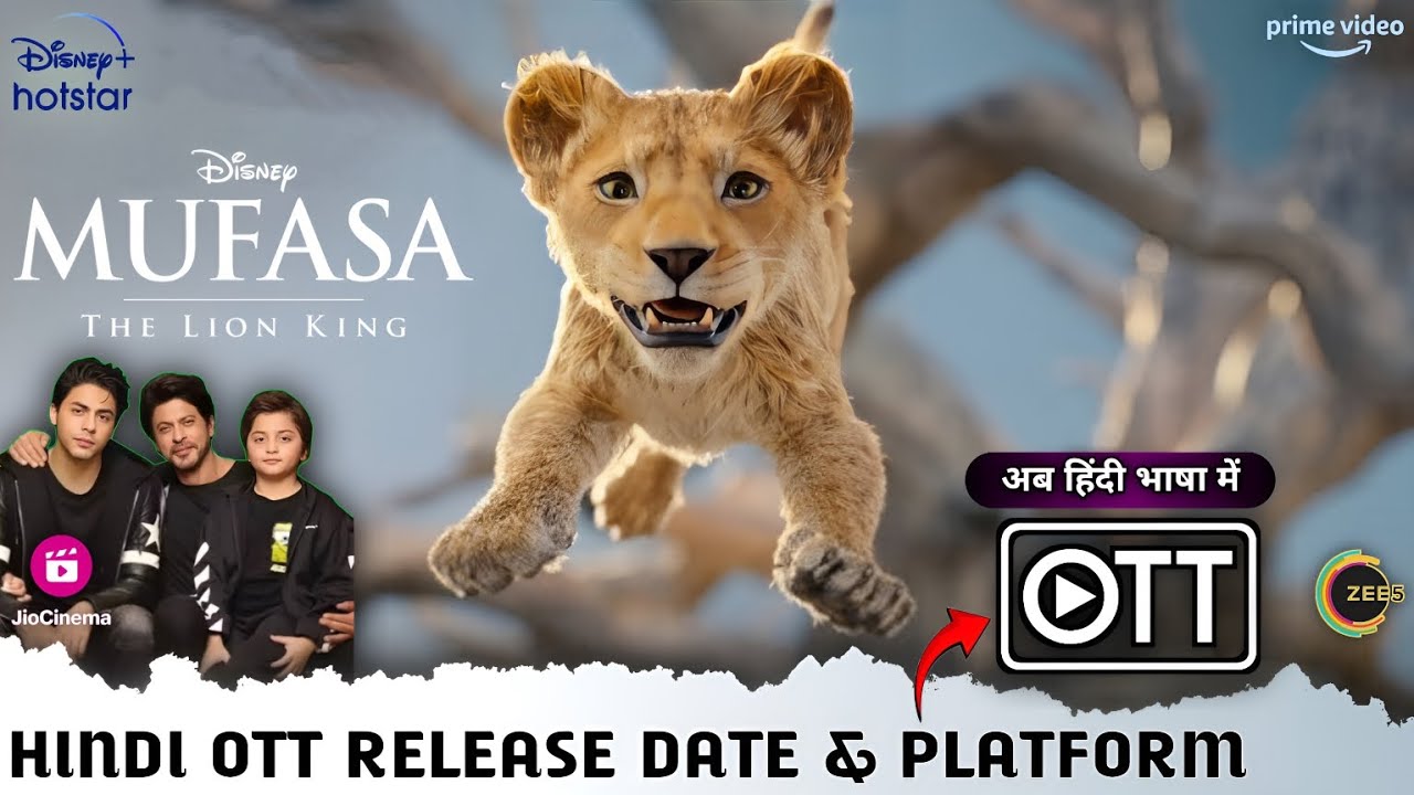 Mufasa The Lion King OTT Release Date & Platform | Mufasa Lion King ...