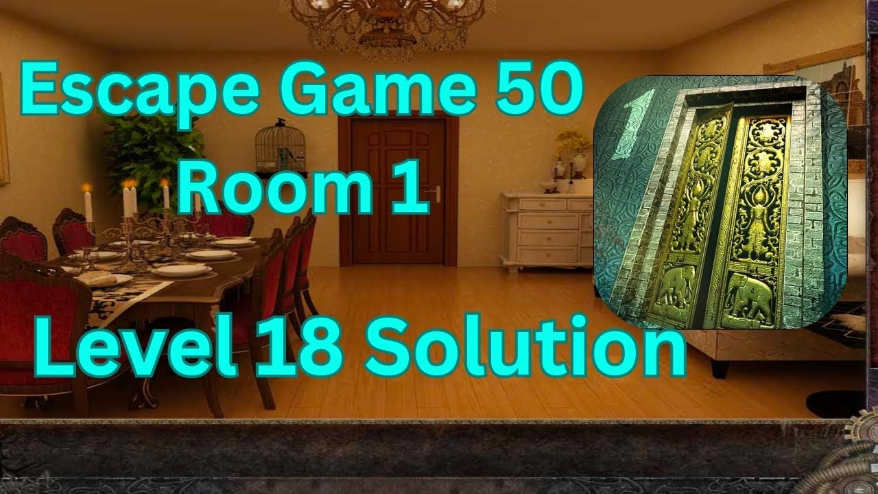 Escape Game 50 Rooms 1 Level 18 Solution - YouTube