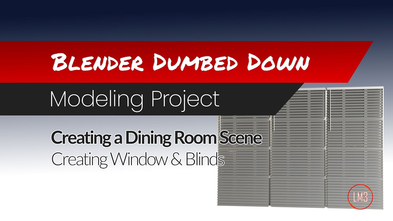 Blender Dumbed Down: Project: Creating a Dining Room Scene - Making the ...