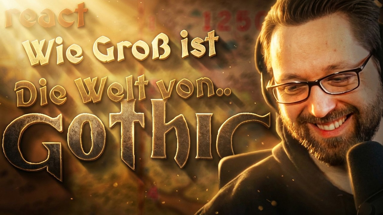 So groß ist die Welt von Gothic!? | Gothic Community React - YouTube