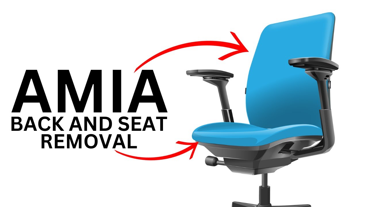 How To Remove The Back and Seat on The Steelcase Amia Office Chair ...