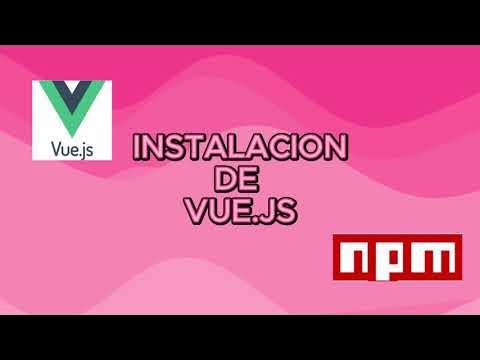 INSTALACIÓN DE VUE.JS - YouTube