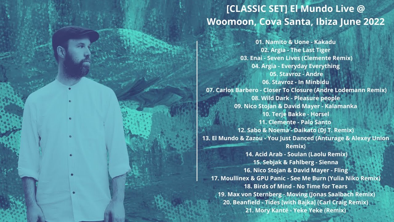 [CLASSIC SET] El Mundo Live @ Woomoon, Cova Santa, Ibiza June 2022 with ...