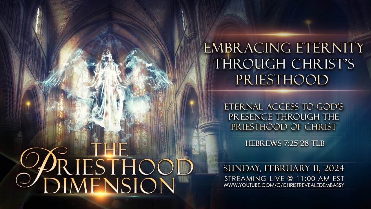 Message: "Embracing Eternity Through Christ's Priesthood" by Pastor ...